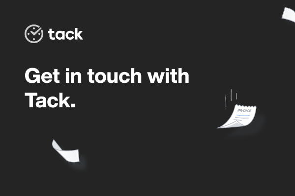Get in touch with Tack. - Tack